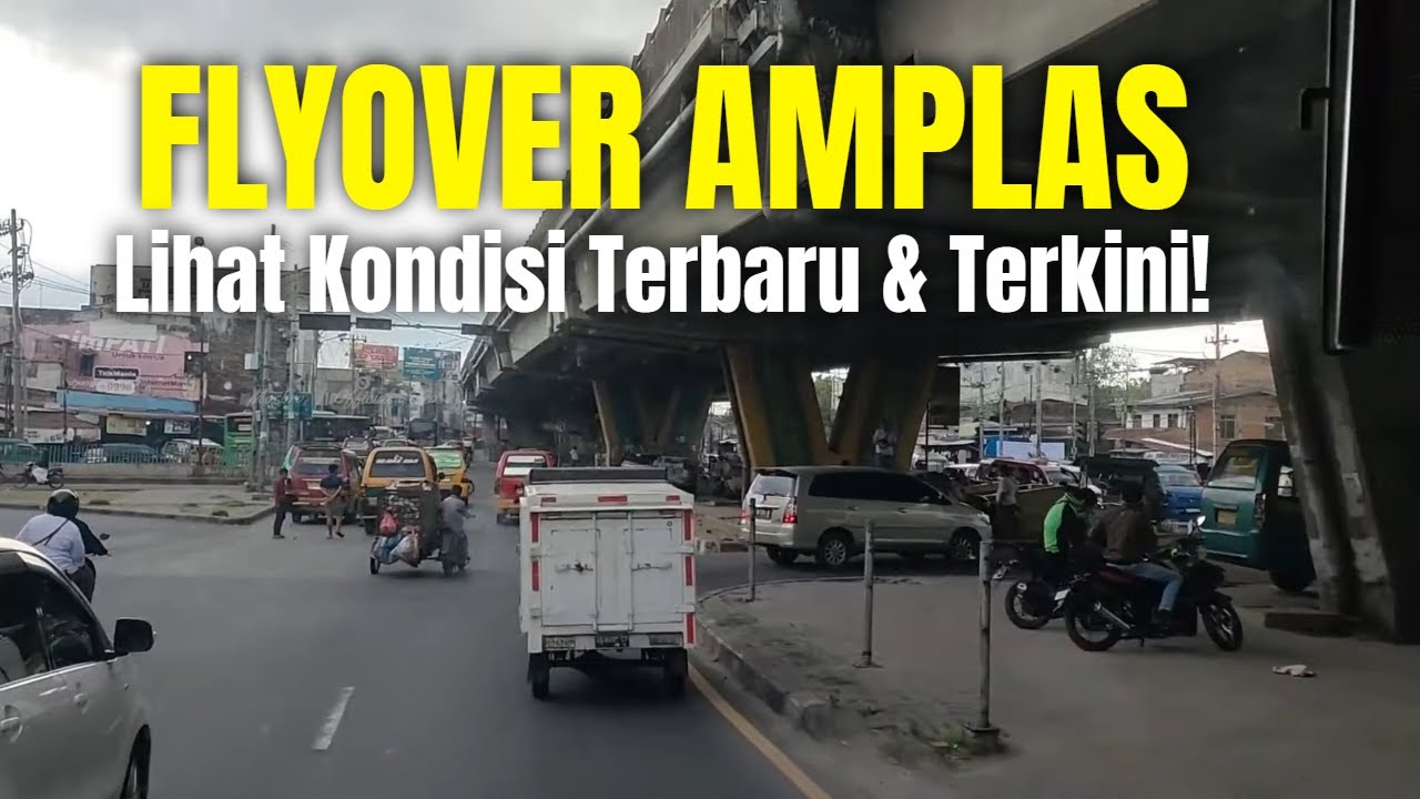 Eksplor Flyover Amplas Medan! Lihat Kondisi Terbaru & Terkini! - YouTube