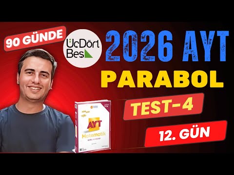 PARABOL | TEST-4 | 12.GÜN | 90 GÜNDE 345 AYT MATEMATİK SORU BANKASI ÇÖZÜMLERİ | 2026 #345