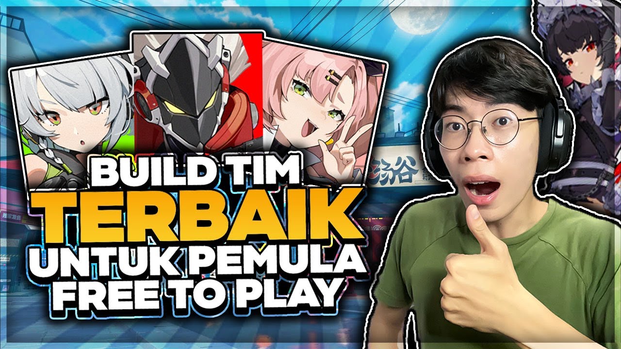 Build Tim Terbaik Untuk Pemula di Zenless Zone Zero 2024 - YouTube