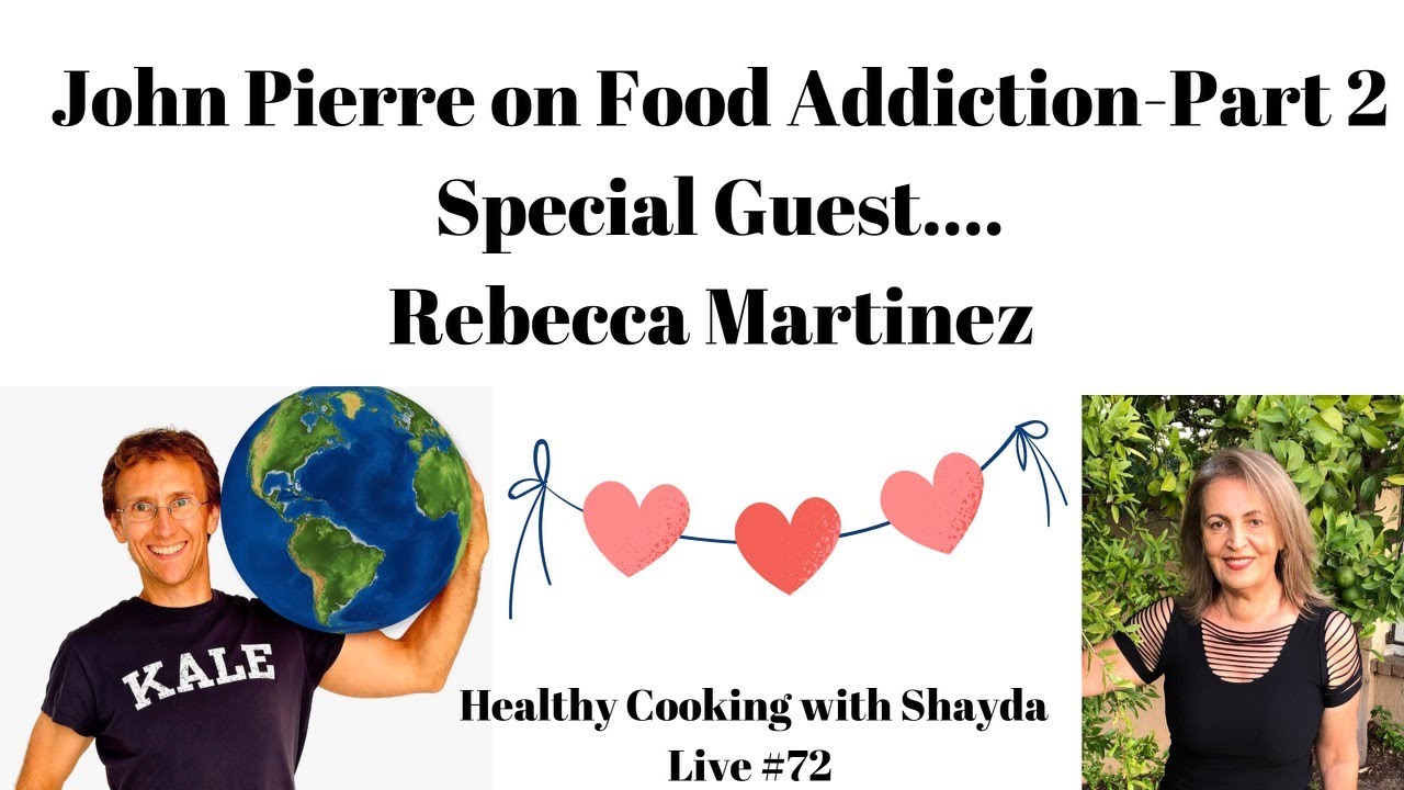 John Pierre on Food Addiction part 2-Special guest Rebecca Martinez ...