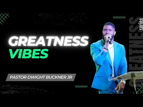 Generation Of Hope Church | Pastor Dwight Buckner Jr. "Greatness Vibes ...
