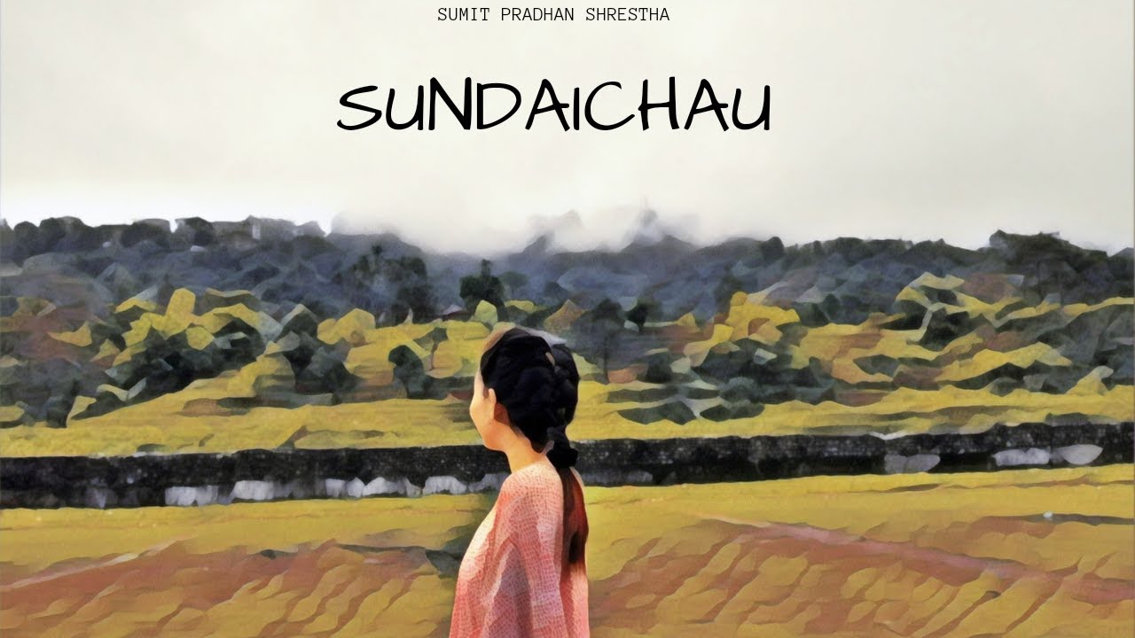 Sumit Pradhan Shrestha - Sundaichau [Official Lyrical Video] - YouTube