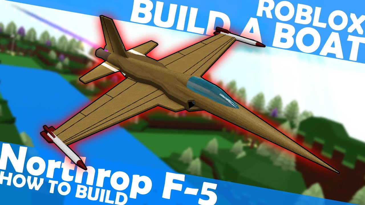 Northrop F-5 | How to Build in Roblox Build a Boat for Treasure! Micro ...