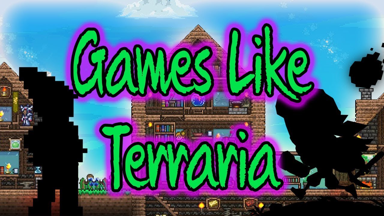 Top 3 Games Like Terraria - YouTube