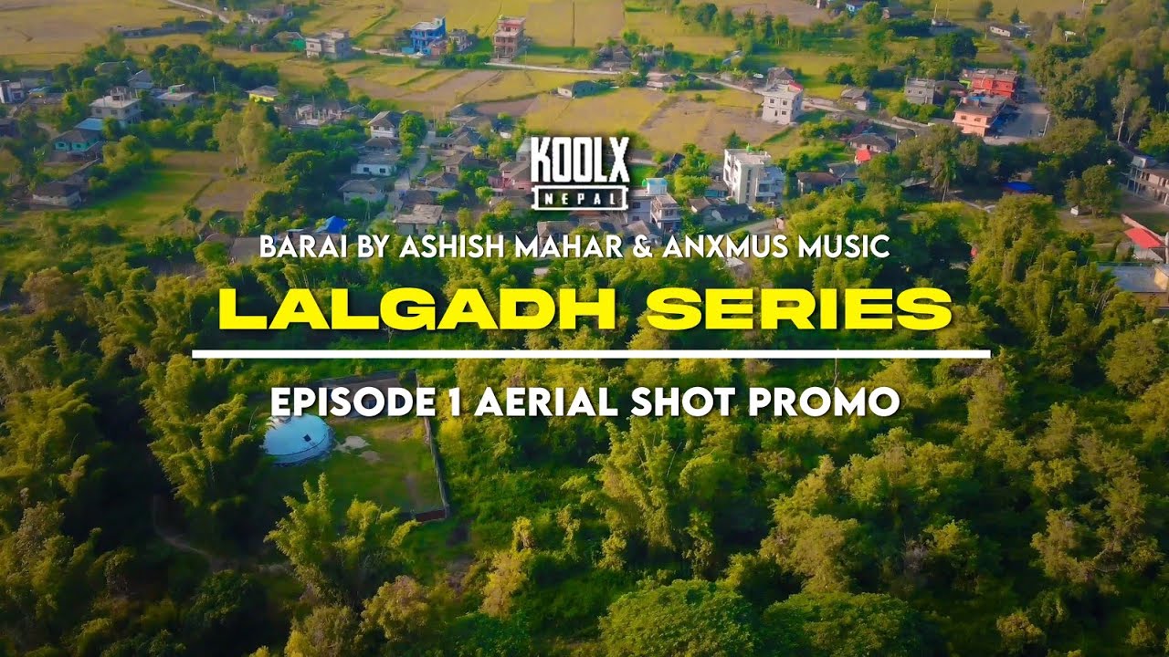 Lalgadh Series ep 1 with aerial view - Barai - Anxmus X Tavreed Ft. Ashish Mahar - YouTube