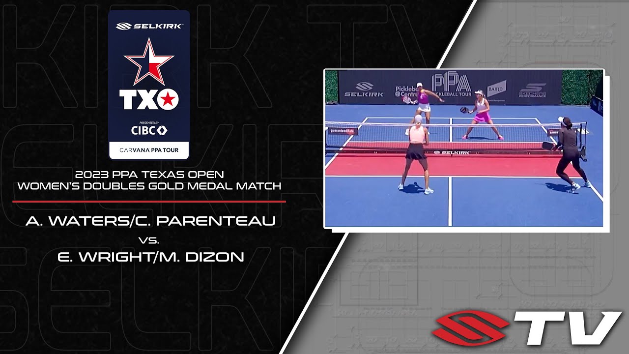 2023 PPA Texas Open Women's Doubles Gold Medal Match - A. Waters/C ...