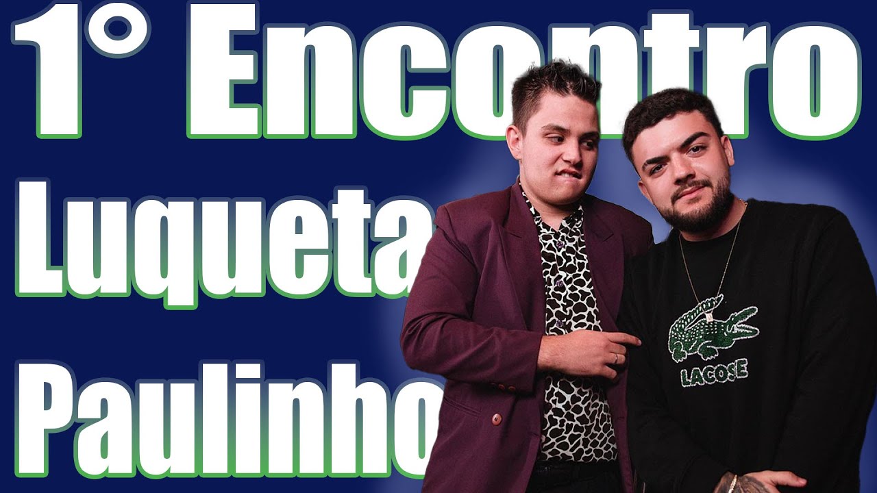 Paulinho e Luqueta conta a 1° vez que se encontraram no Game - YouTube
