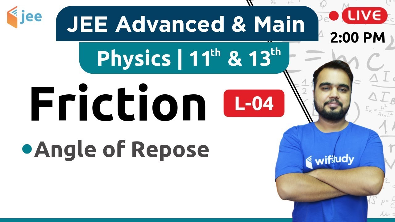 Angle of Repose - Friction (L-04) | Physics by Varun Sir | JEE Advanced ...