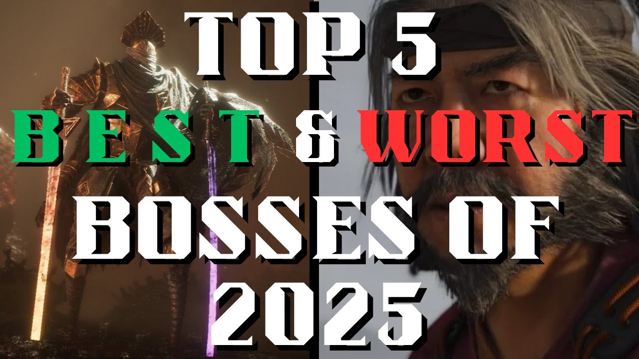 Top 5 BEST and WORST Boss Fights of 2025! - YouTube