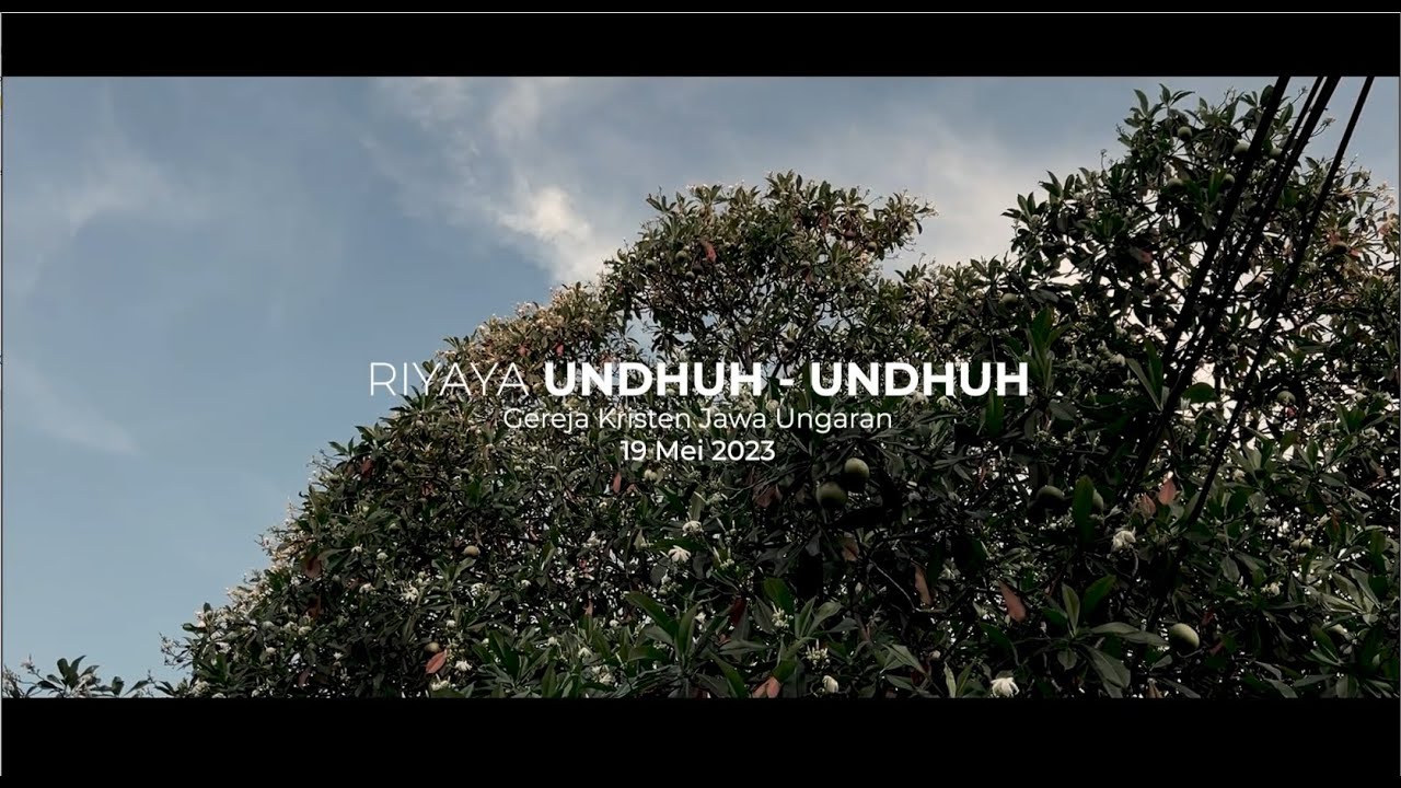 RIYAYA UNDHUH-UNDHUH GKJ UNGARAN 2024 - YouTube