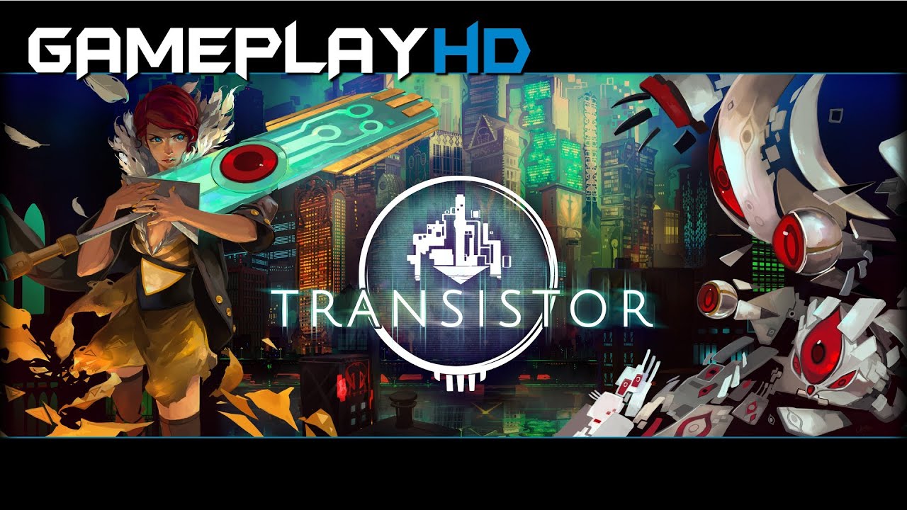 Transistor Gameplay PC HD - YouTube