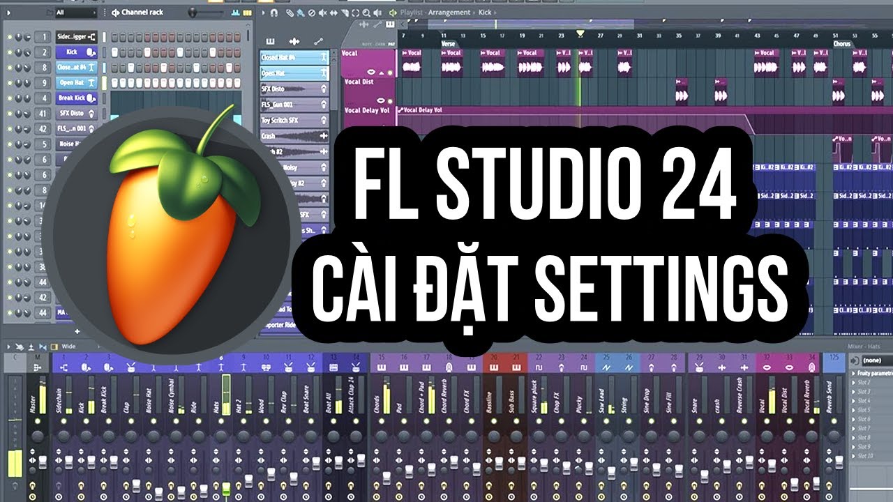Hướng Dẫn CÀI ĐẶT SETTINGS FL Studio 24 từ A - Z cho Producer/DJ - Blue ...