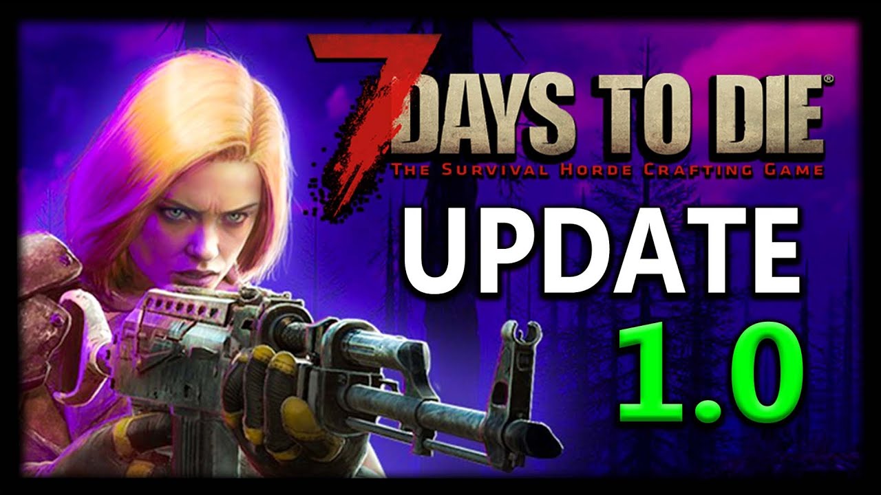 7 Days To Die 1.0 Confirm Release Date? + NEW TWO SEAT GYRO-COPTER ...