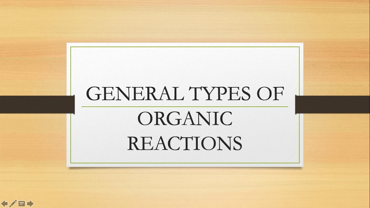 [FULL] General Types of Organic Reactions (Addition, Substitution ...