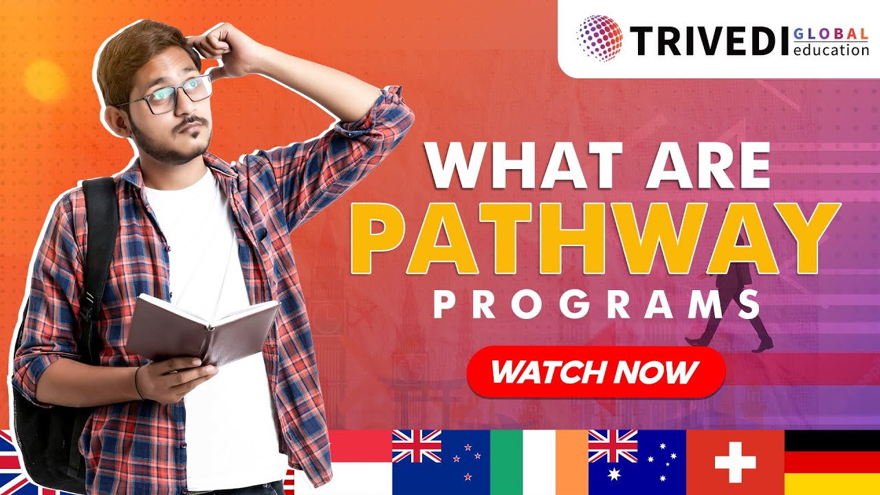 What are Pathway Programs? l Should you go for them? | Trivedi Global ...