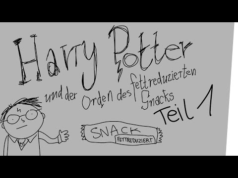 Harry Potter und der Orden des fettreduzierten Snacks - TEIL 1