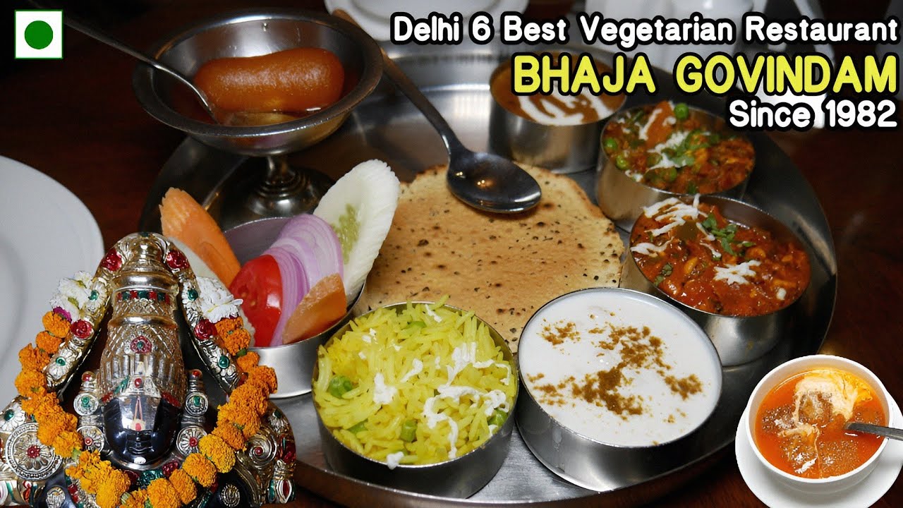 Best Vegetarian Restaurant in Old Delhi?? | Bhaja Govindam | Delhi ...