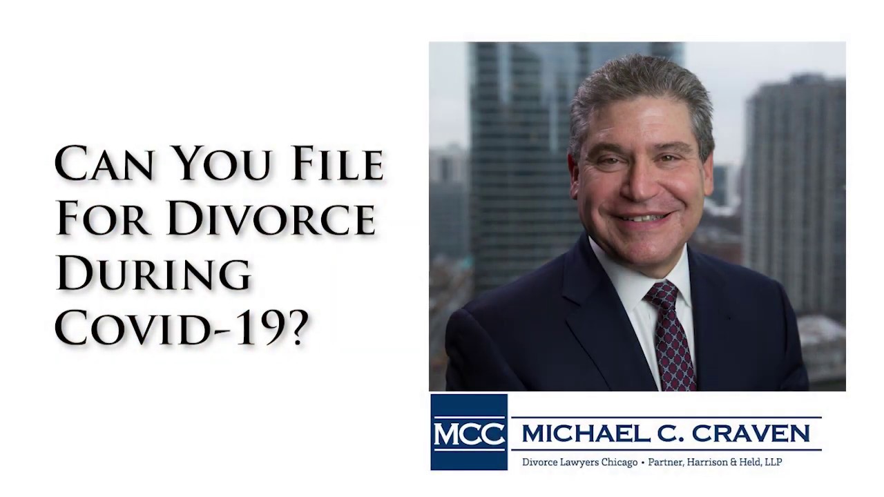 Can You File for Divorce During COVID-19? | Divorce Lawyers Chicago ...