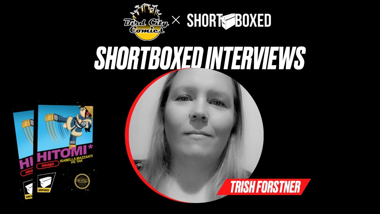 Shortboxed Interviews: Trish Forstner - YouTube