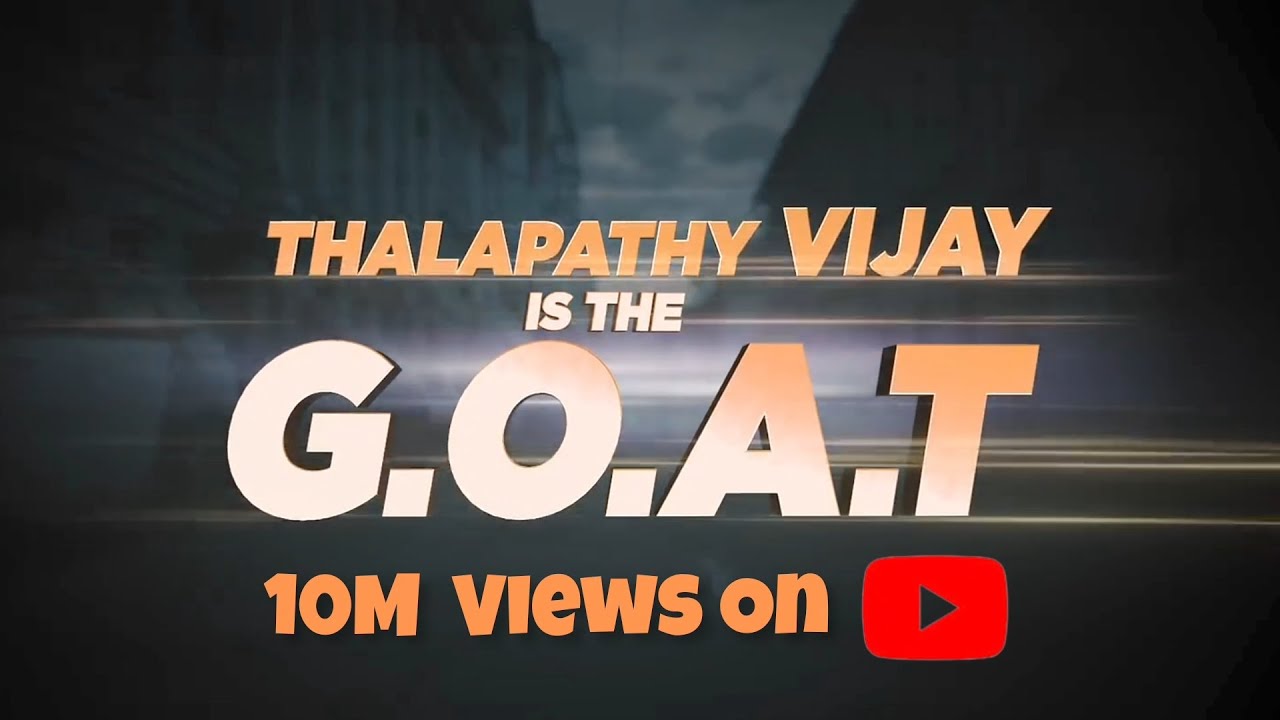 #ThegoatBdayShots Got 10M Views On YouTube🔥 | Thalapathy Vijay | GOAT ...