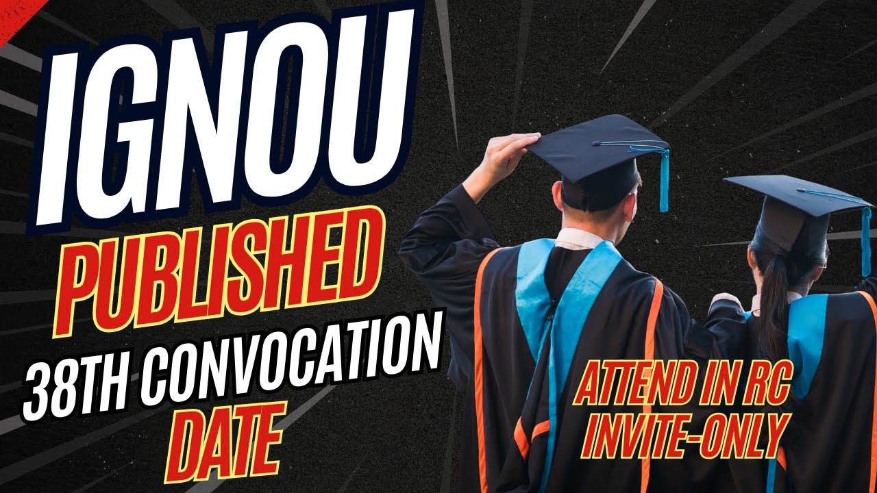 IGNOU Just Released CONVOCATION DATE For 2025 | Last Date ! - YouTube