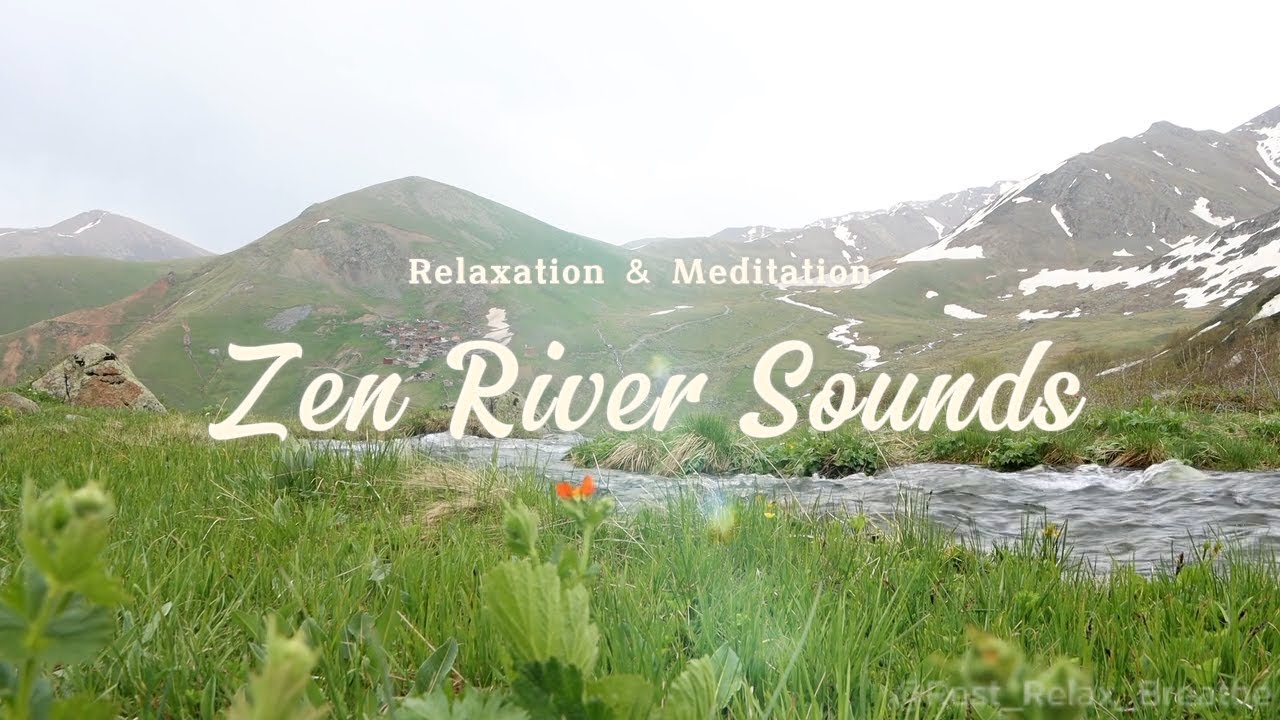 1 Hour of Zen River Sounds for Deep Relaxation & Meditation - YouTube