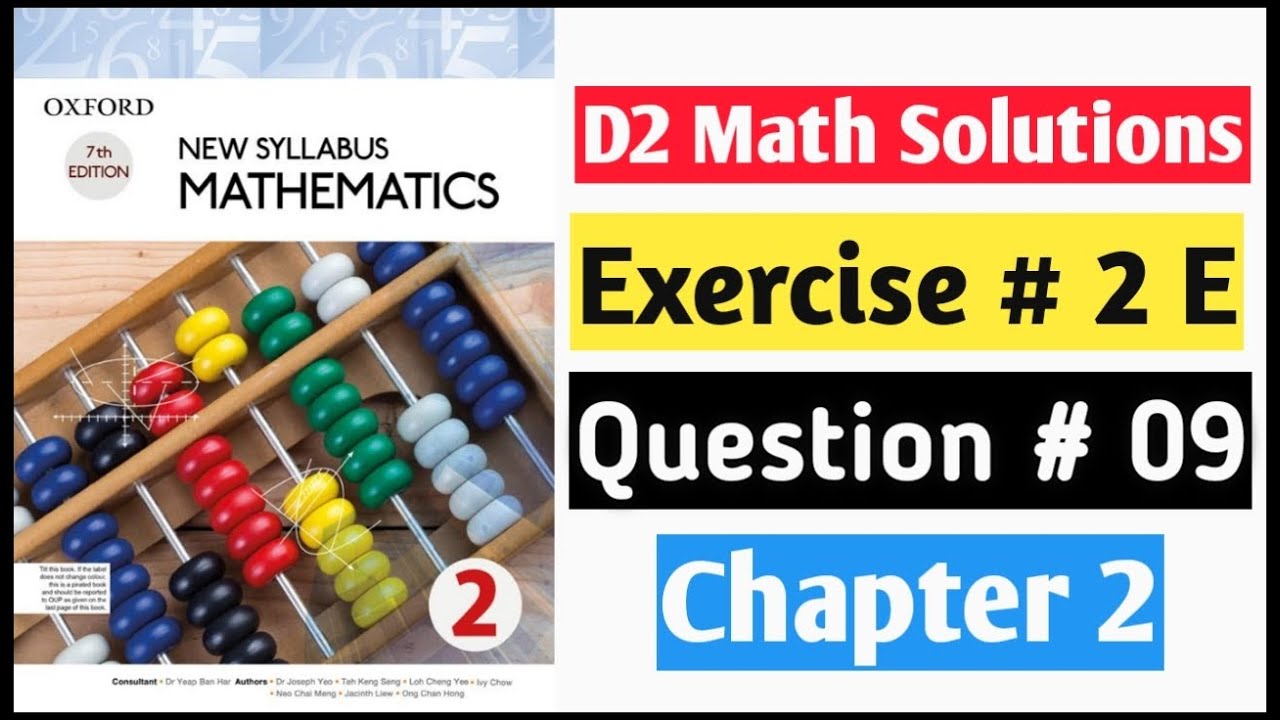 D2 Math Exercise 2E Question no 9 Oxford New Syllabus Mathematics ...