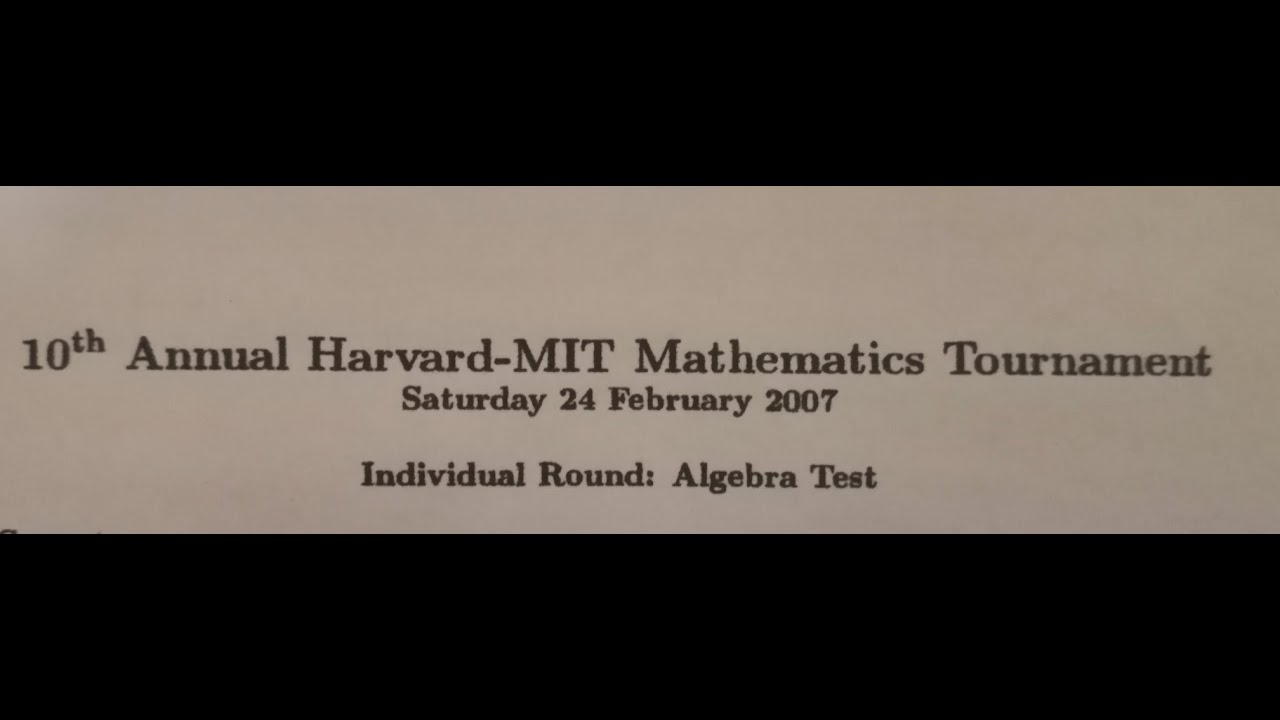 HARVARD-MIT Math Tournament 2007 - YouTube