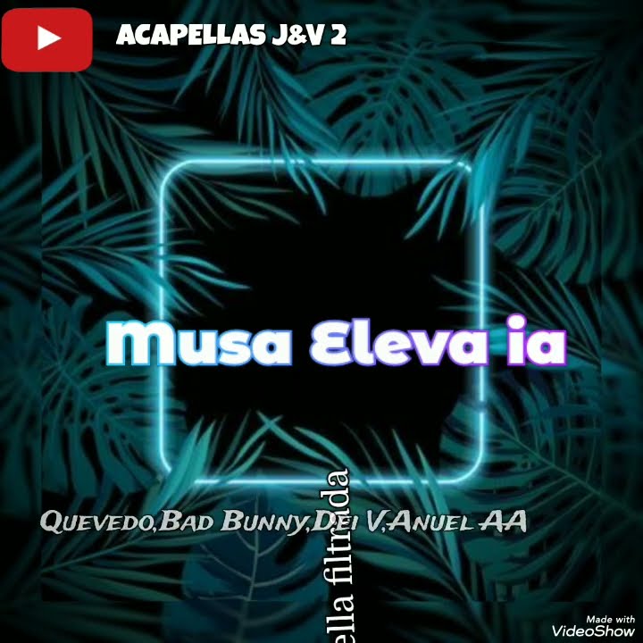 Quevedo,Bad Bunny,Anuel AA,Dei V: Musa Eleva ia ( ACAPELLAS J&V ) - YouTube