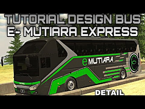 CARA BUAT DESIGN BAS E-MUTIARA EXPRESS | CAR PARKING MULTIPLAYER - YouTube