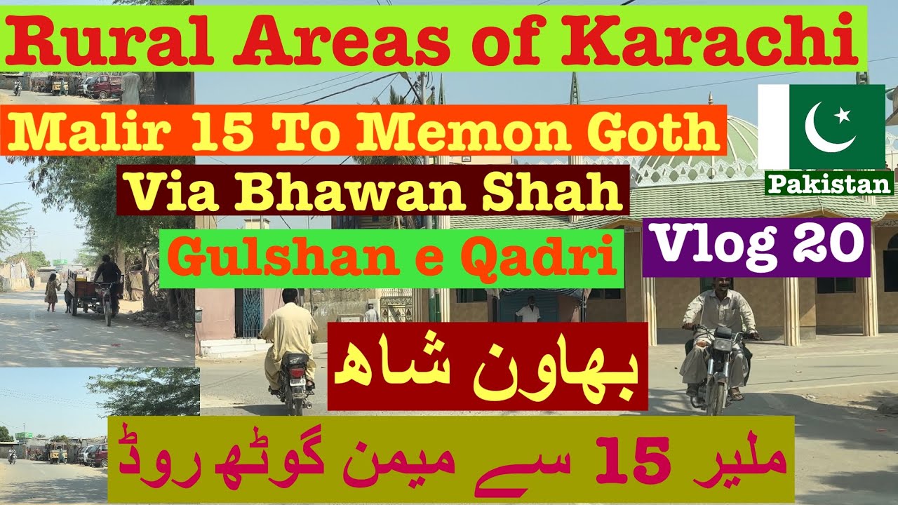 Rural Areas of Karachi (Malir 15 To Memon Goth Road Via Bhawan Shah ...