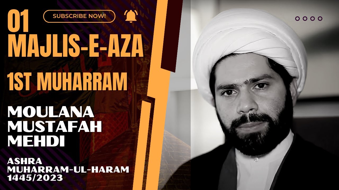 🔴 Live Majlis-e-Aza || 1st Muharram-1445 H || Moulana Mustafah Mehdi ...