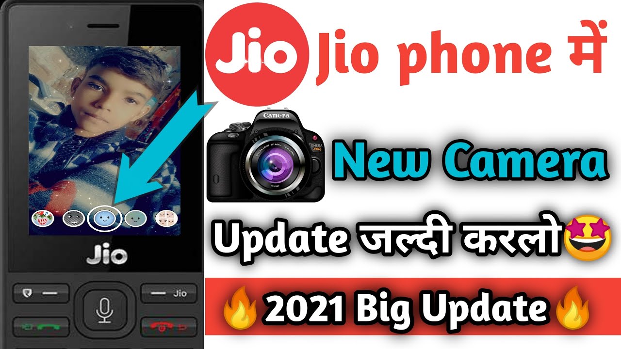 Jio phone new camera update, jio phone new update today, jio phone ...