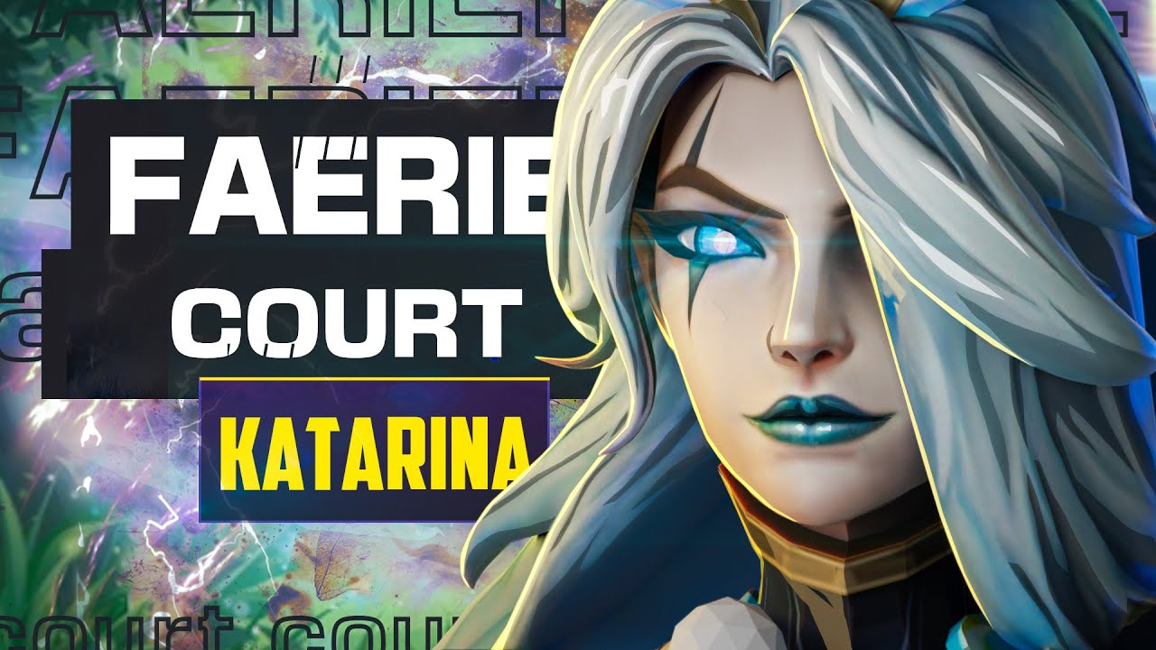 FAERIE COURT Katarina - Tested and Rated! - LOL - YouTube