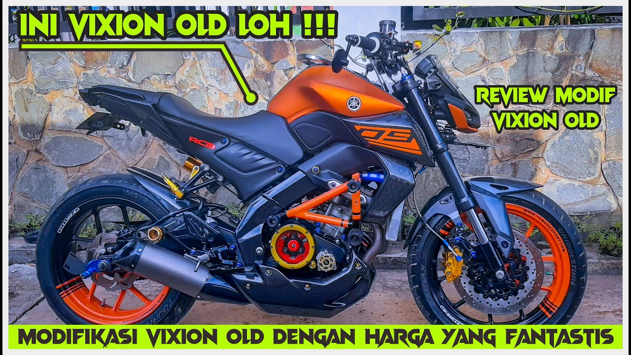 MODIF OLD VIXION FANTASTIS - REVIEW MODIFIKASI VIXION OLD JADI MT 09 ...