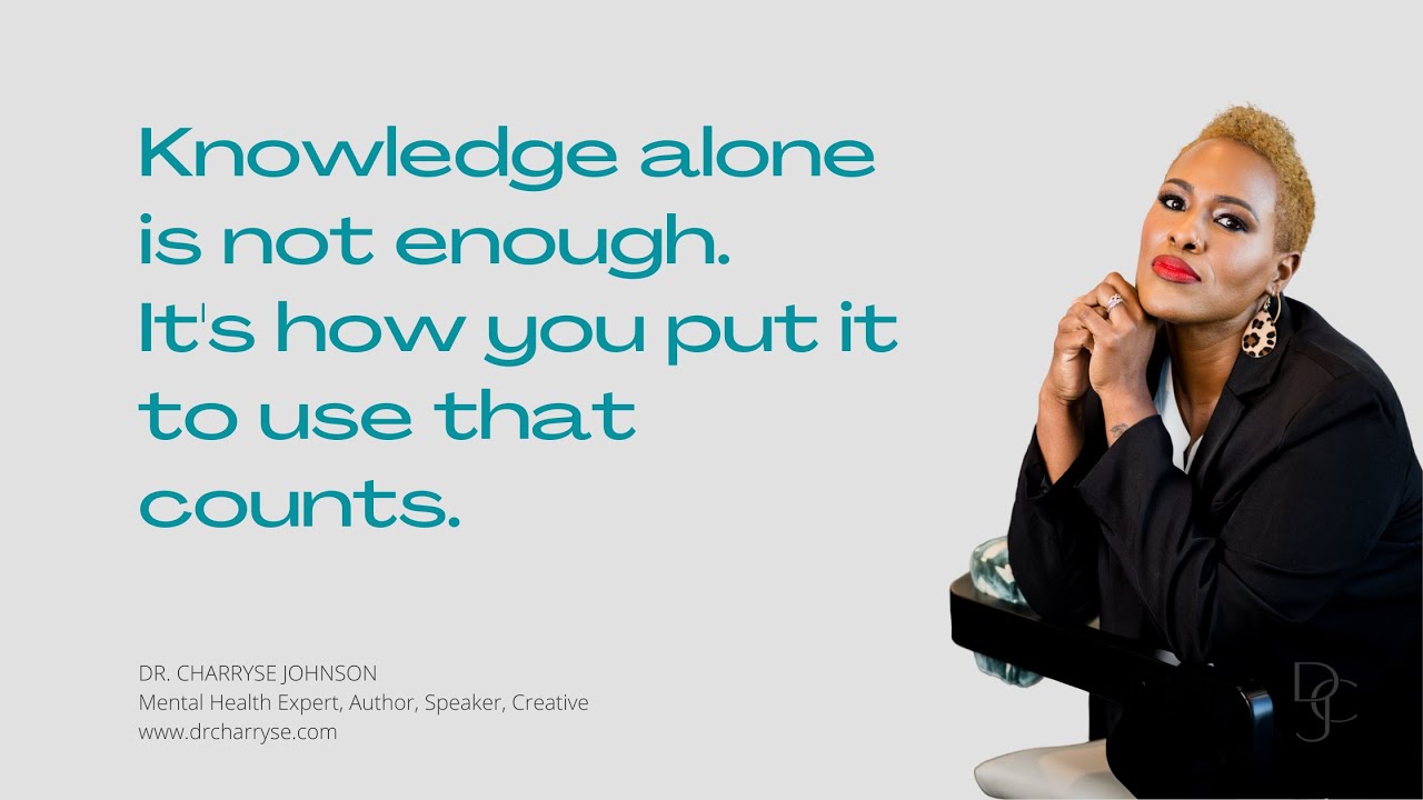 Knowledge alone is not enough. It's how you put it to use that counts ...