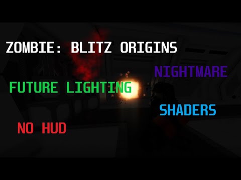 Zombie Blitz: Origins with shaders and future lightning - YouTube