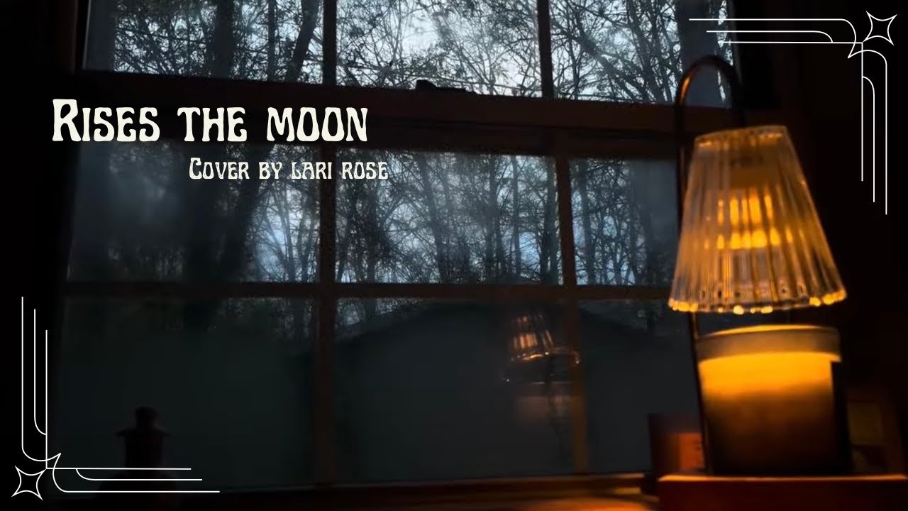 rises the moon . ݁₊ ⊹ . || cover by lari rose - YouTube