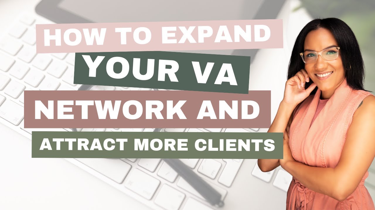 How to Expand Your Virtual Assistant Network and Attract More Clients # ...