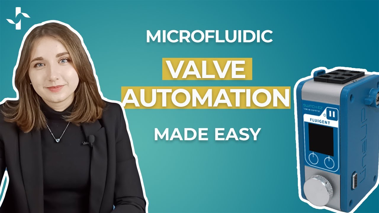 APPLICATION NOTE - MICROFLUIDIC VALVE AUTOMATION: How to make it easy ...