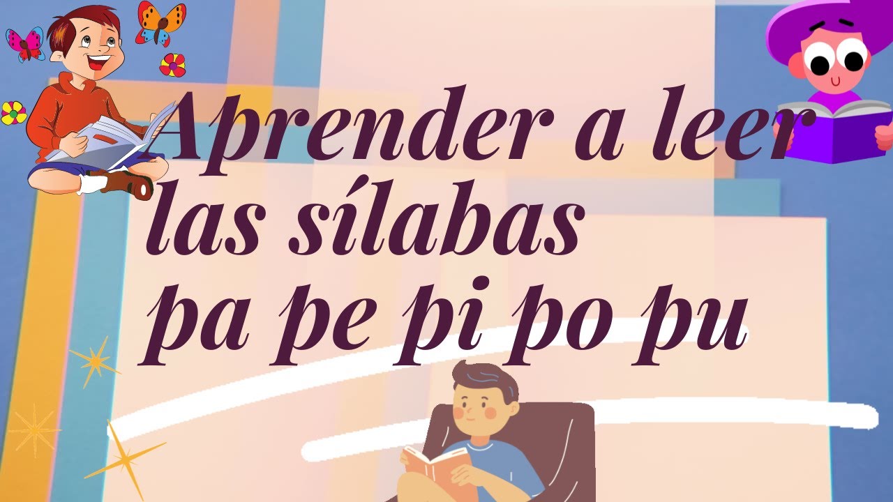 Aprender a leer las sílabas pa pe pi po pu | Aprender a leer 📖📚 - YouTube