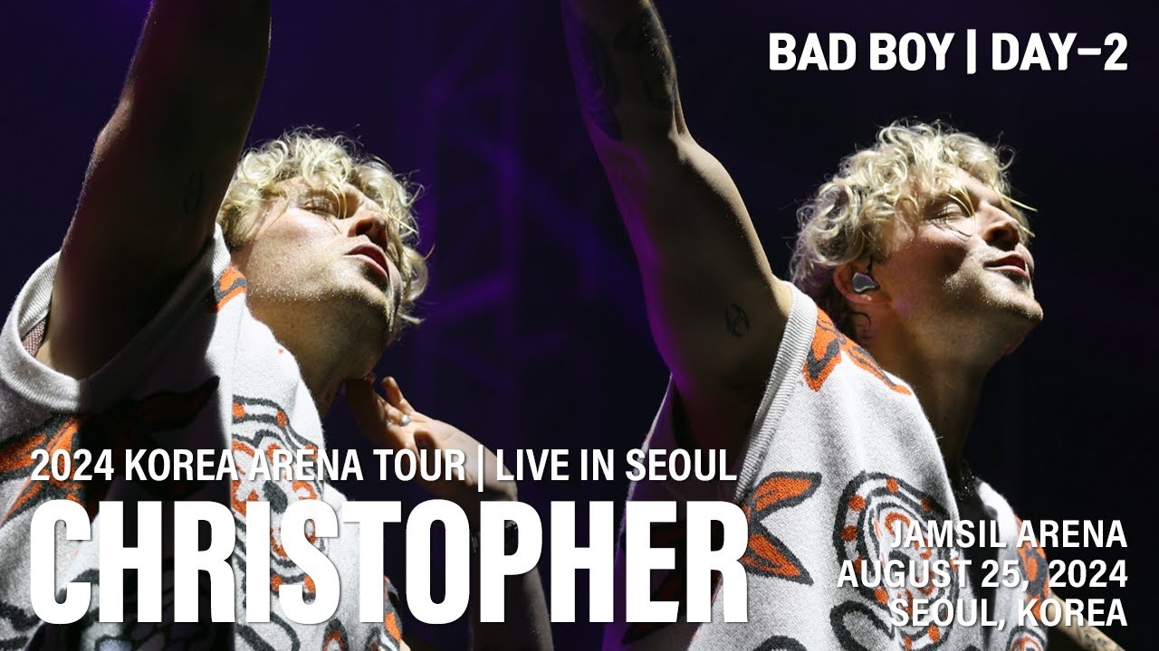 [20240825] 크리스토퍼 - Bad Boy | 2일차(DAY-2) | 2024 Christopher Korea Arena ...