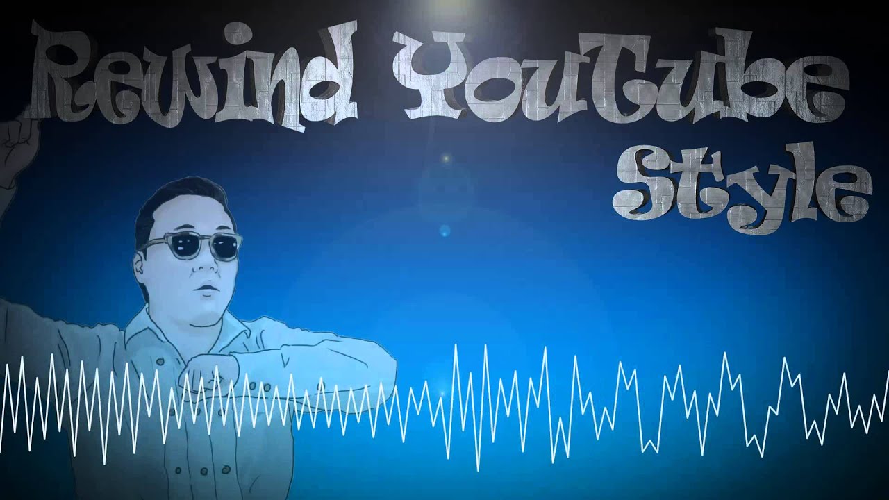 Rewind YouTube Style 2012 - Call me Maybe + Gangnam Style - YouTube
