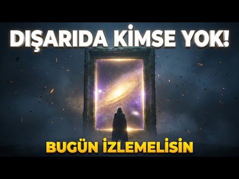 DIŞARIDA KİMSE YOK! Hayatının \