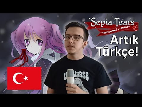 Sepia Tears Artık Türkçe! [Official Turkish Translation of Sepia Tears]
