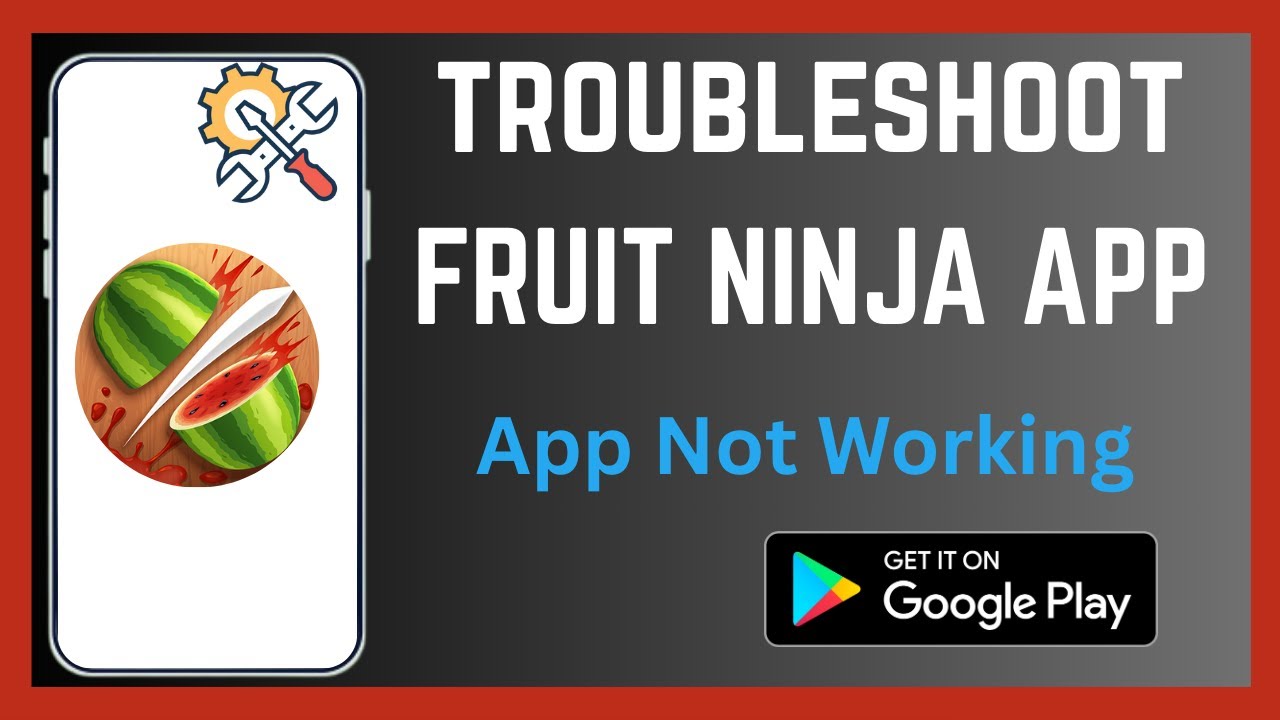 How To Troubleshoot Fruit Ninja App | App Not Working - YouTube