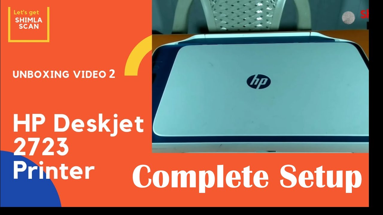 HP Deskjet 2723 Printer Complete setup Video with Phone ..... || Shimla ...