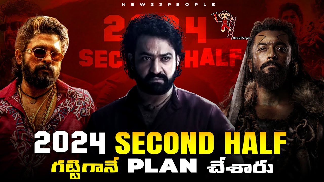 Most Anticipated Movies from 2024 Second Half | Devara | Kanguva ...
