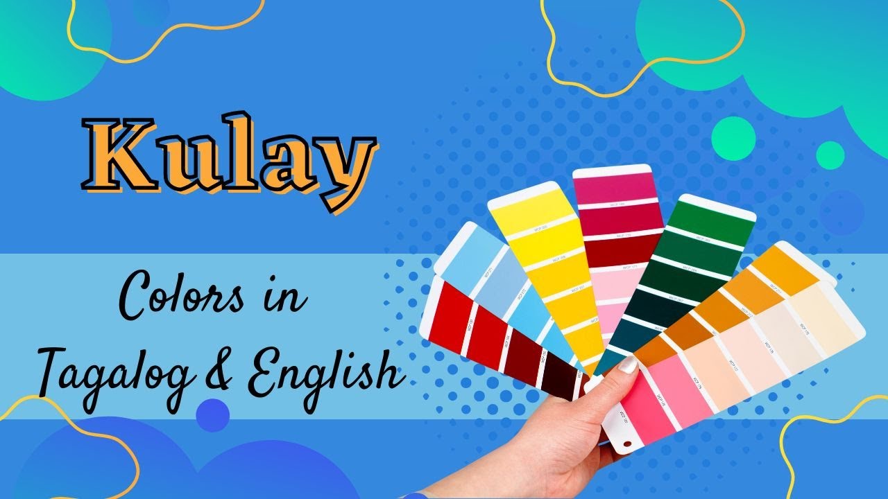 Kulay Colors In Tagalog English YouTube kulay-colors-in-tagalog-english-youtube