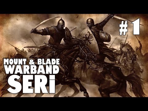 Mount and Blade Warband , Yeni Bir Kral Doğuyor , Bölüm 1